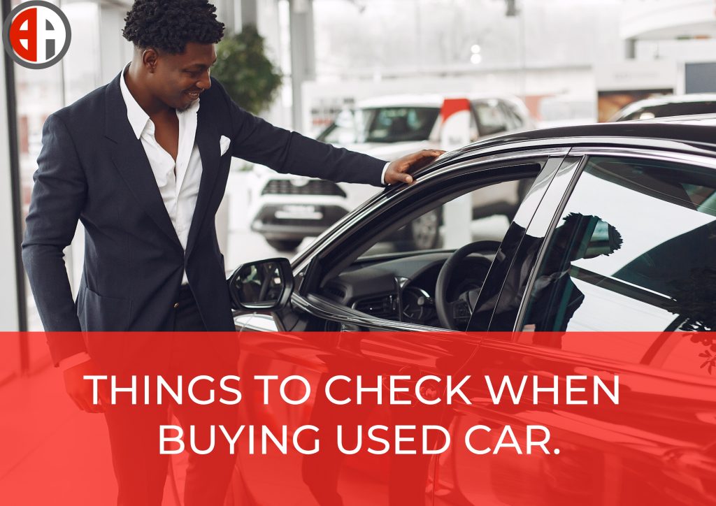 THINGS TO CHECK WHEN BUYING USED CAR. - Boacon Autos